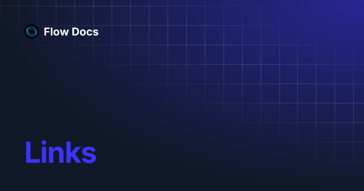 Links | Flow Docs